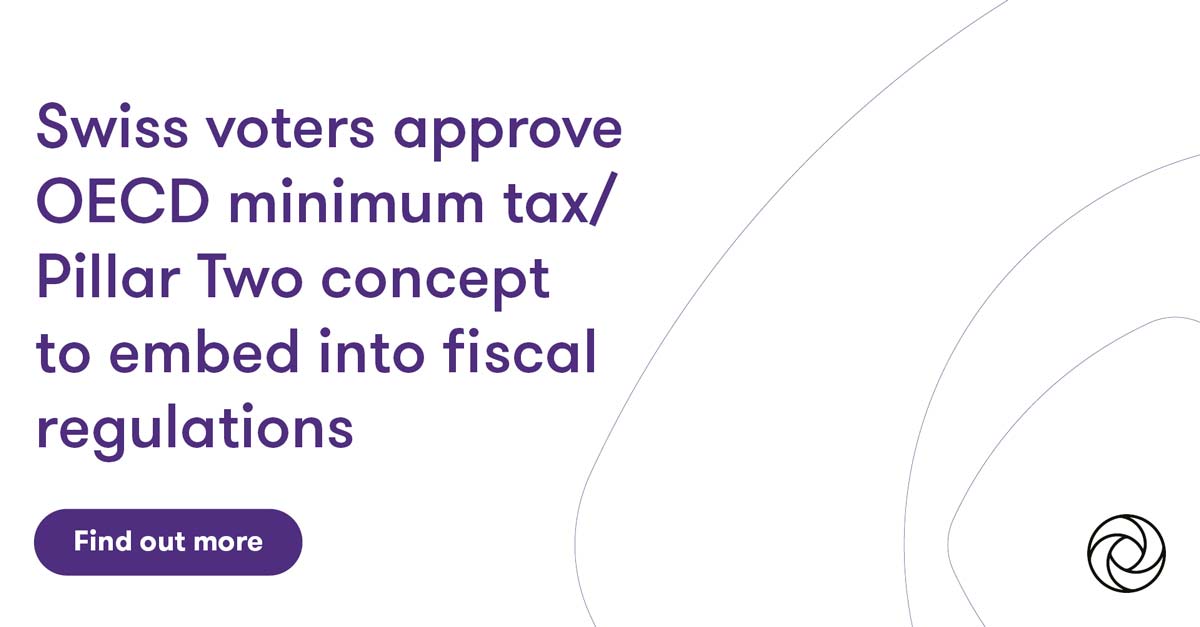 Grant Thornton - Swiss voters approve OECD minimum tax/Pillar Two ...