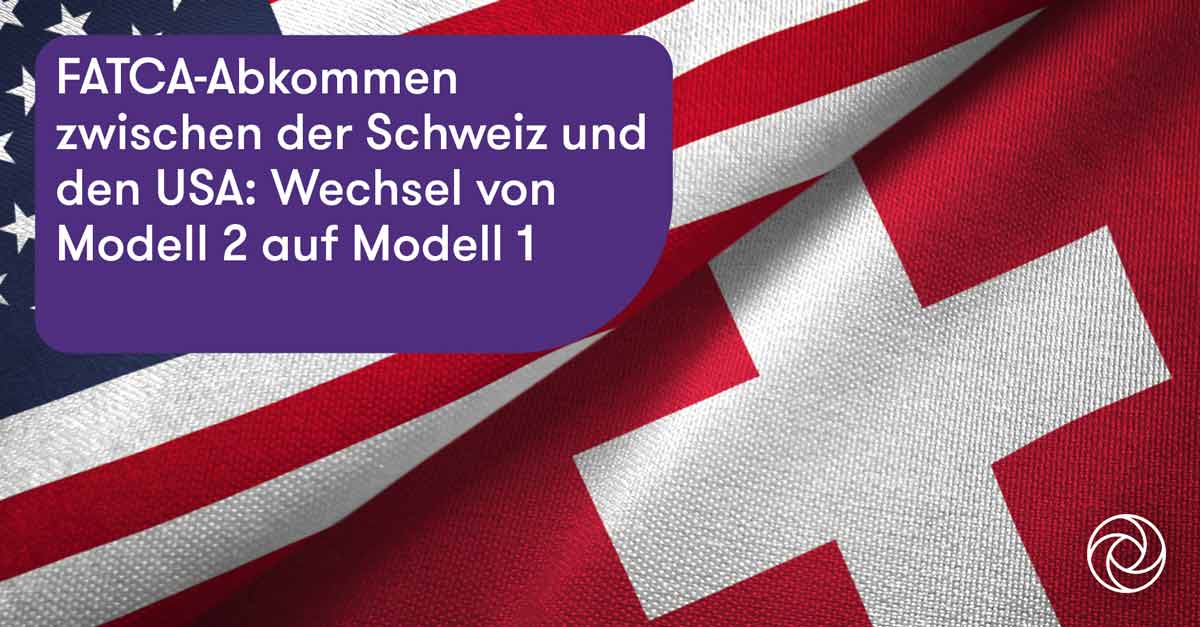 Grant Thornton - FATCA-Abkommen zwischen der Schweiz und den USA ...